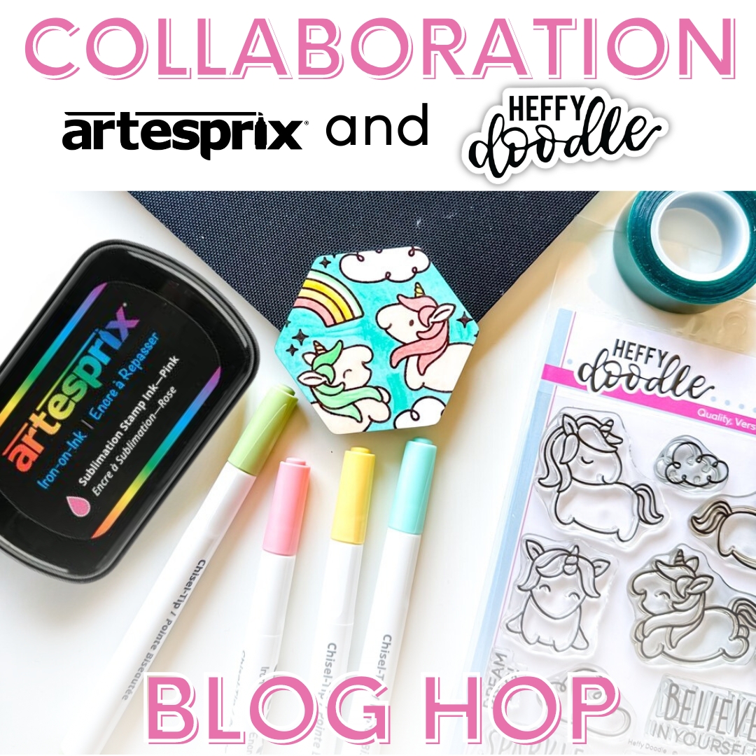 Heffy Doodle and Artesprix Collaboration Blog Hop – Amanda Fitterer